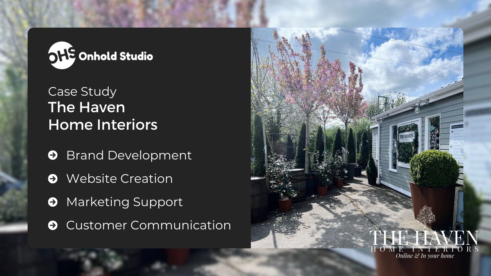 The Haven Home Interiors Case Study | Onhold Studio